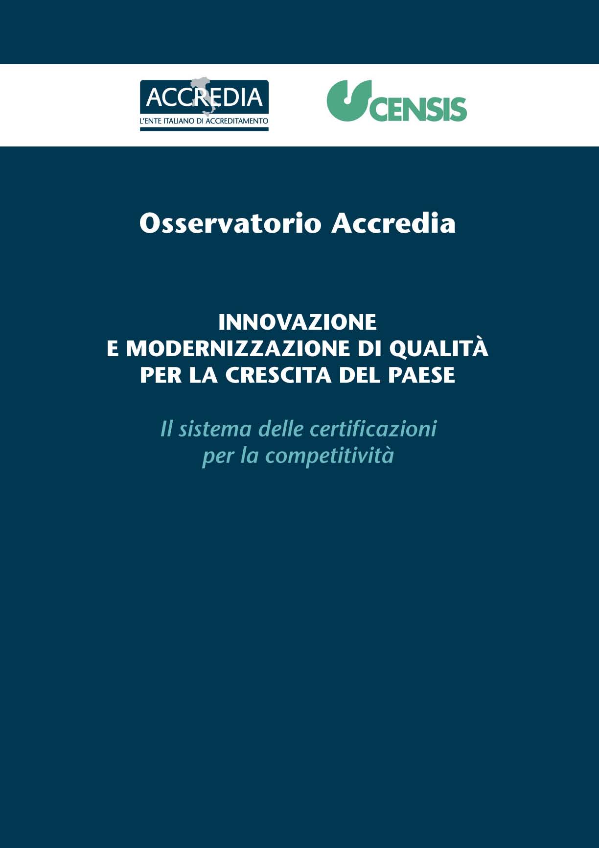Primo Rapporto sulla Qualità ACCREDIA CENSIS - Accredia